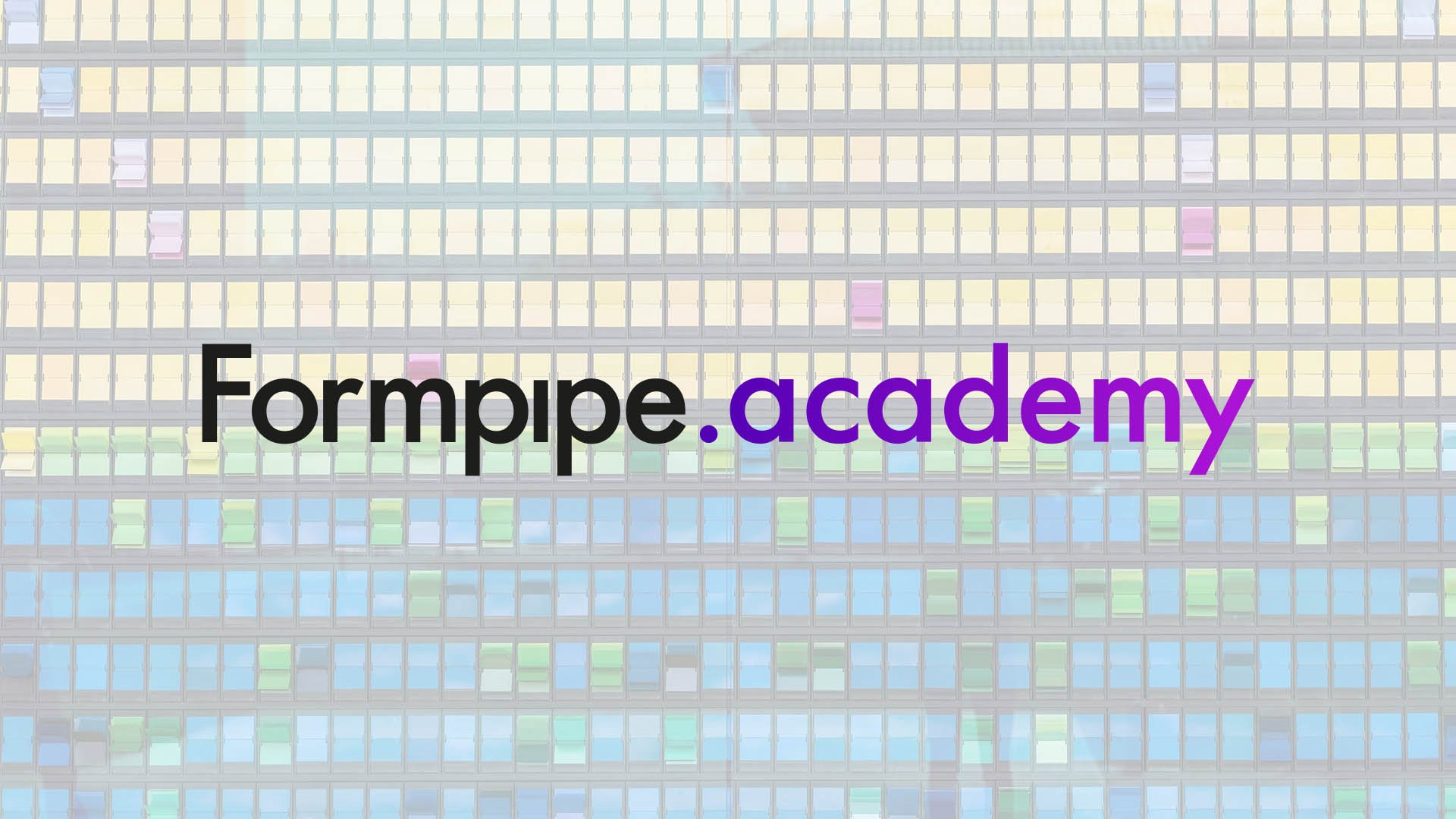 Introducing Formpipe Academy