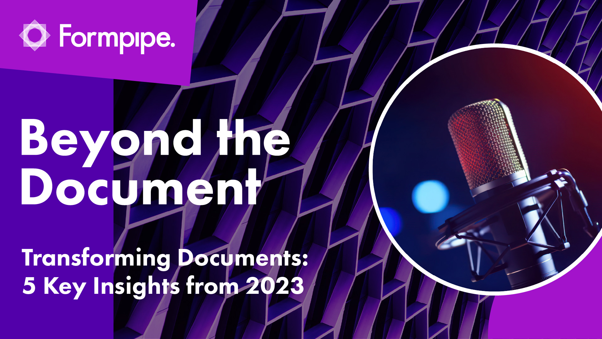 5 Key Insights from 2023’s Beyond The Document episodes