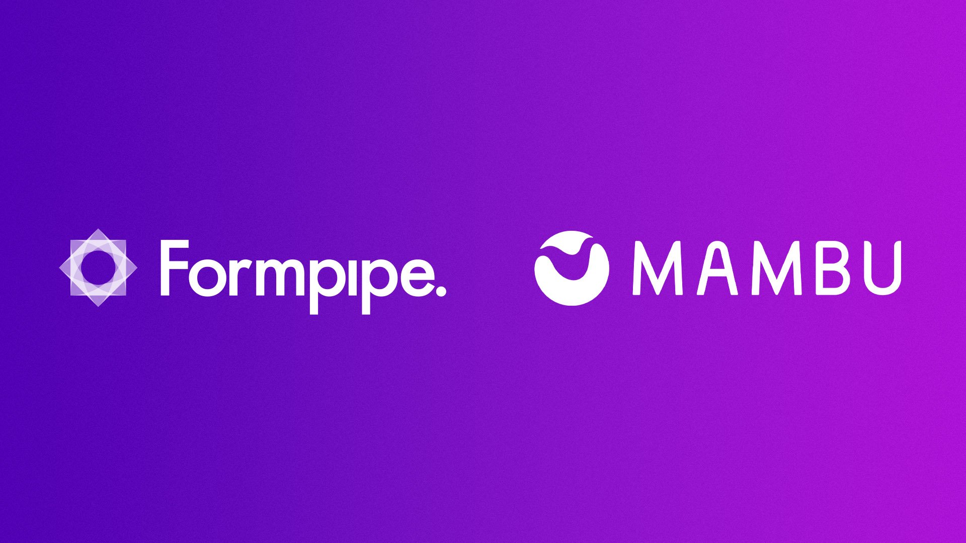 Formpipe and Mambu: Powering the Next-Gen Cloud Banking Experience