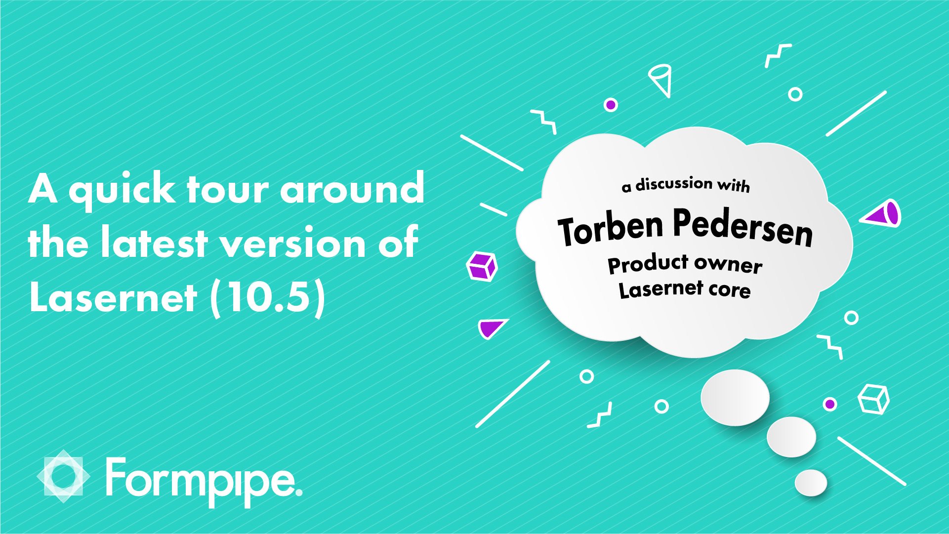 A quick tour around the latest version of Lasernet (10.5)